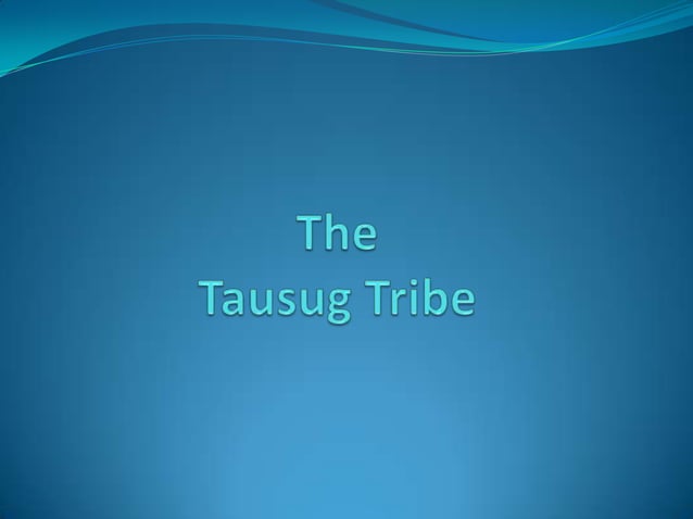Tausug lifestyle | PPT
