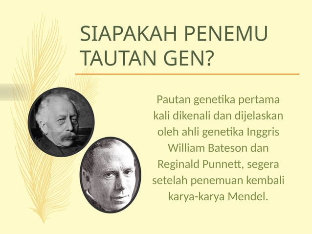 tautan gen-Tautan gen (atau linkage dalam bahasa Inggris).pptx