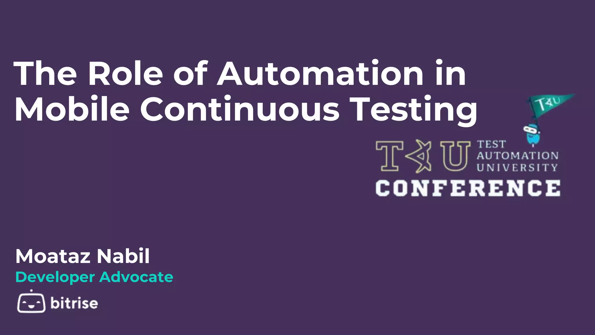 The Role Of Automation In Mobile Continuous Testing Ppt