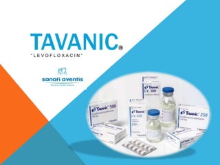 Tavanic levofloxacin | PPTX | Genetics | Science