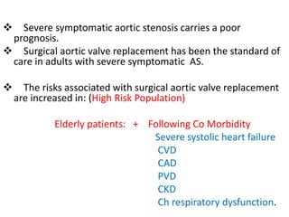 Tavi,Transcatheter Aortic Valve Replacement, TAVI,TAVR, | PPTX