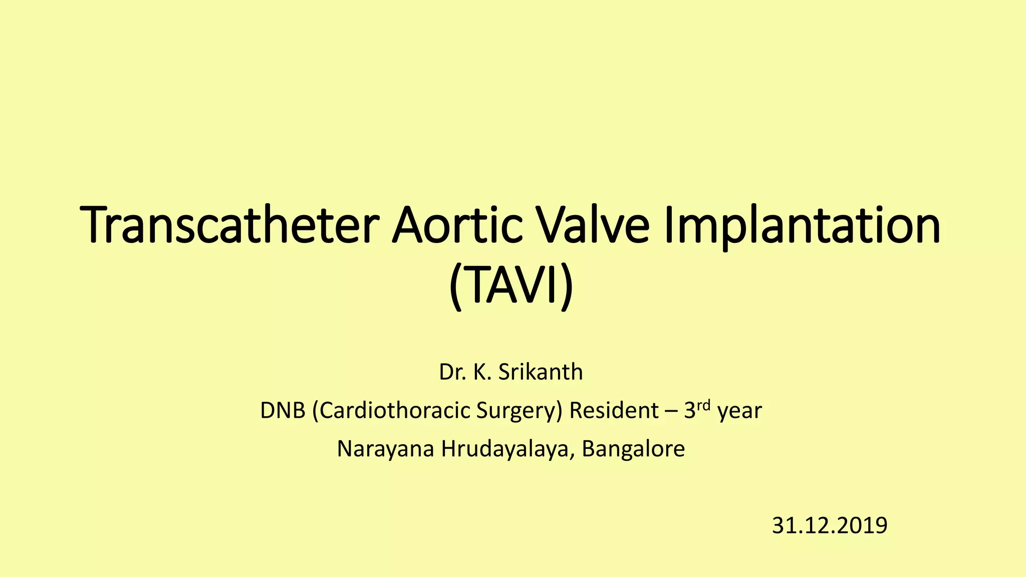 TAVI - Transcatheter Aortic Valve Implantation | PPTX