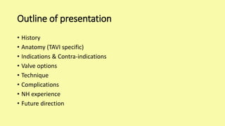 TAVI - Transcatheter Aortic Valve Implantation | PPTX