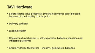 TAVI - Transcatheter Aortic Valve Implantation | PPTX