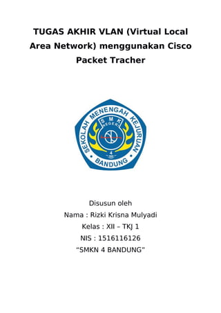 TA_VLAN_RizkiKrisna_2017/2018 | PDF
