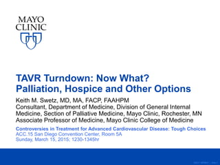 Tavr turndown now what palliation, hospice and other options | PDF