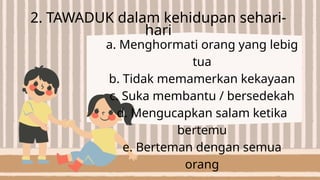 materi pembelajaran pai tentang tawaduk.pptx