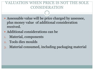 valuation rules of central excise | PPTX | Real Estate Buying and Selling | Real Estate