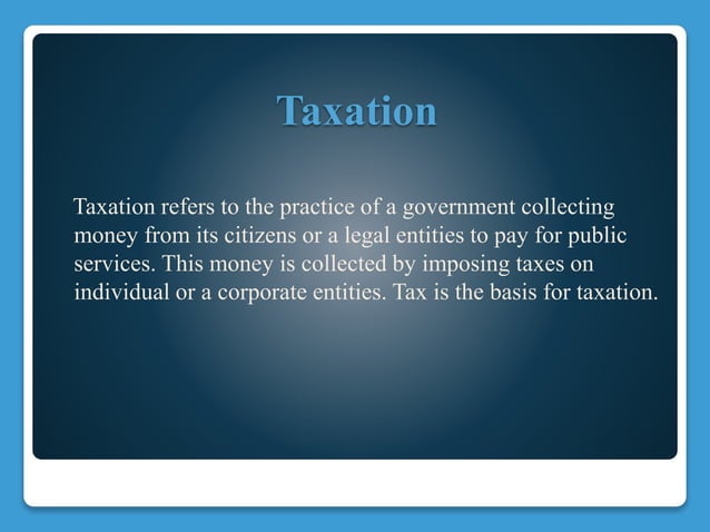 Taxation system of india | PPTX | Government Support and Welfare ...