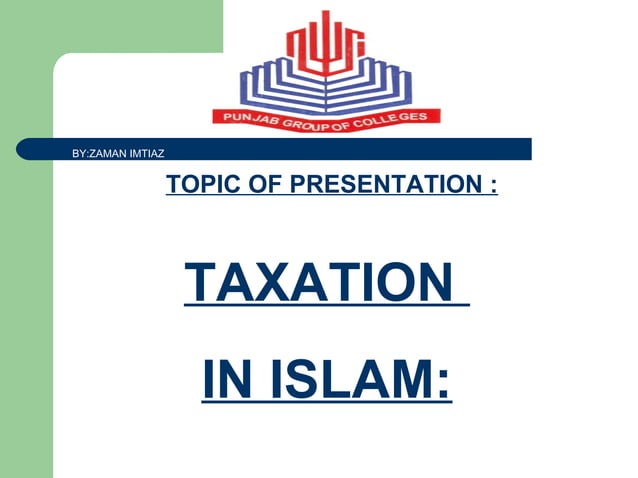 Taxation in islam by zaman | PPT