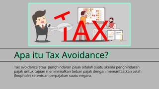 Pengertian tax avoidance dan contoh contohnya | PPTX