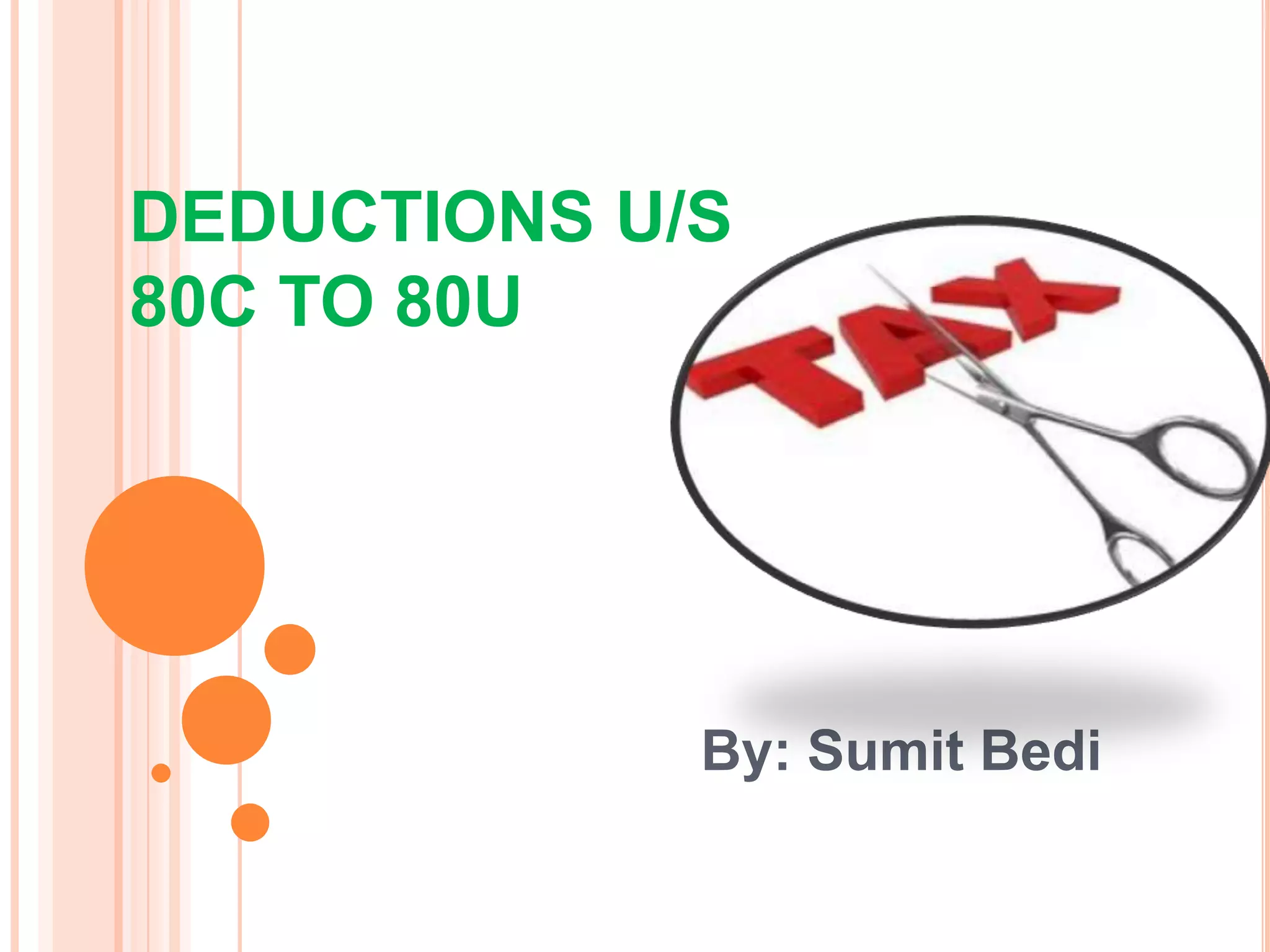Tax deductions u/s 80c to 80u | PPTX