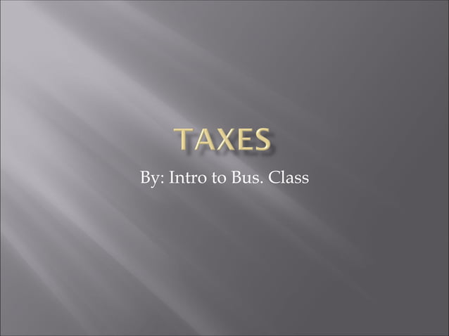 Taxes | PPT