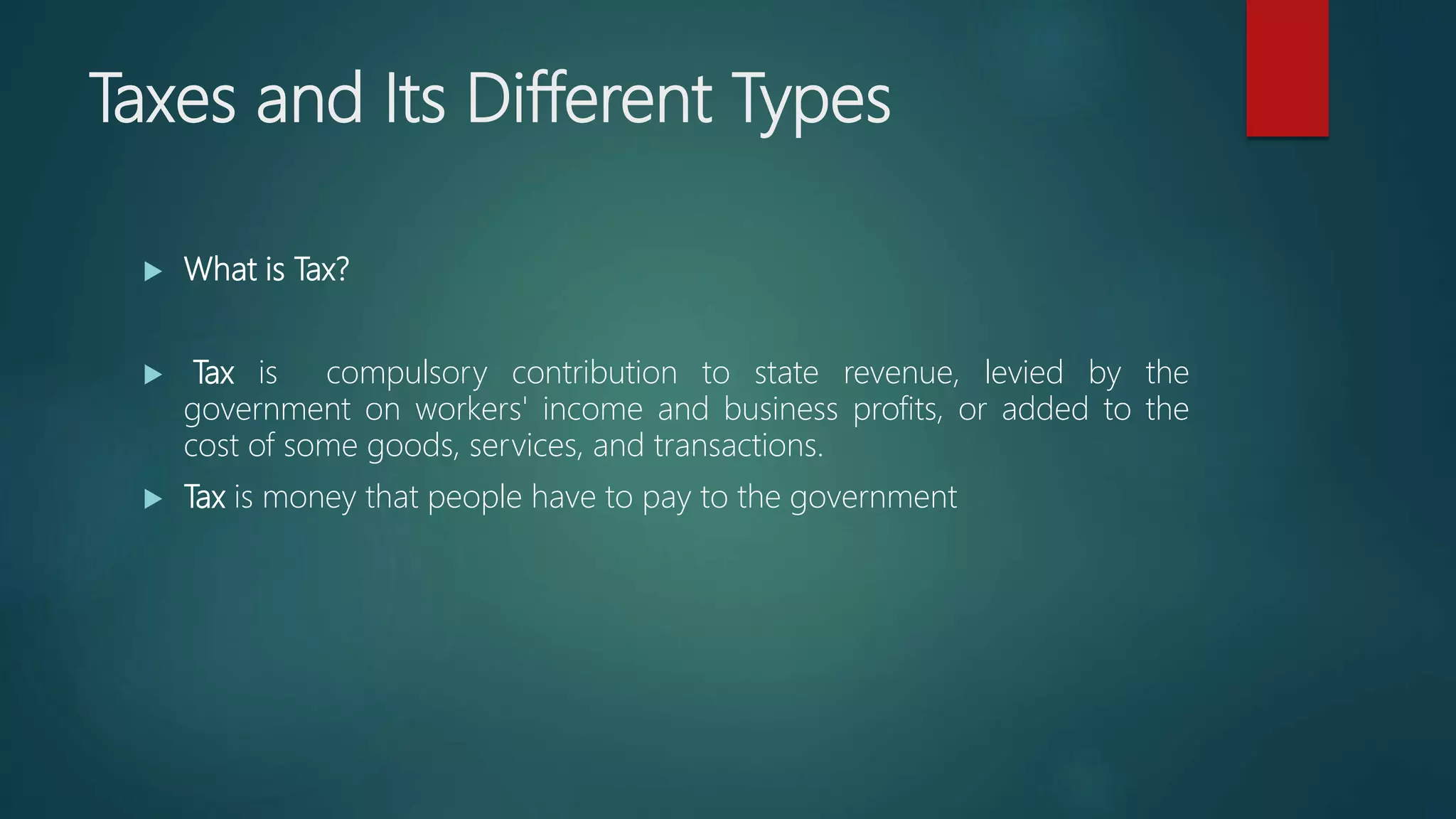 Taxes and its different classification | PPTX
