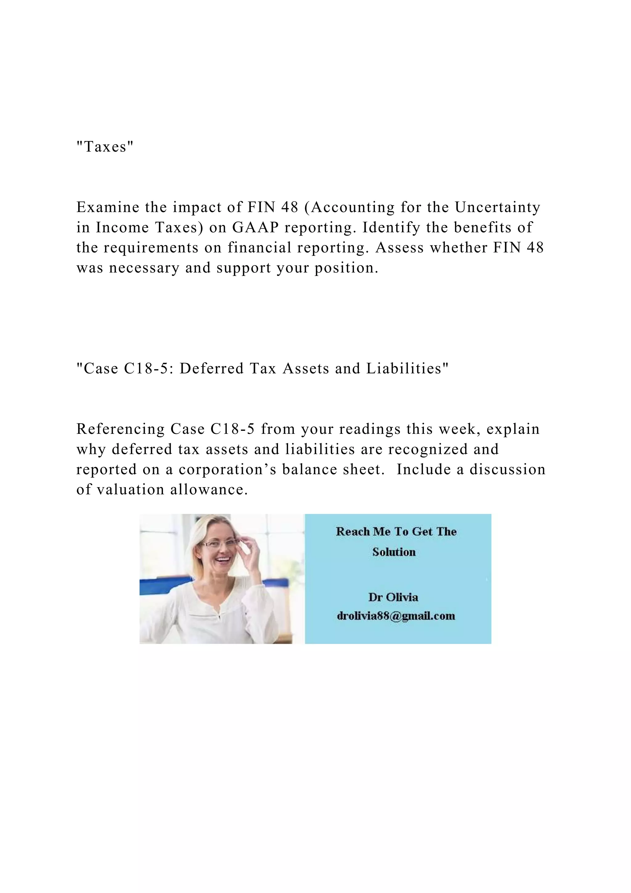 TaxesExamine the impact of FIN 48 (Accounting for the Un.docx
