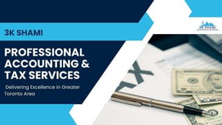Shami accounting and tax services 3kshami | PPTX