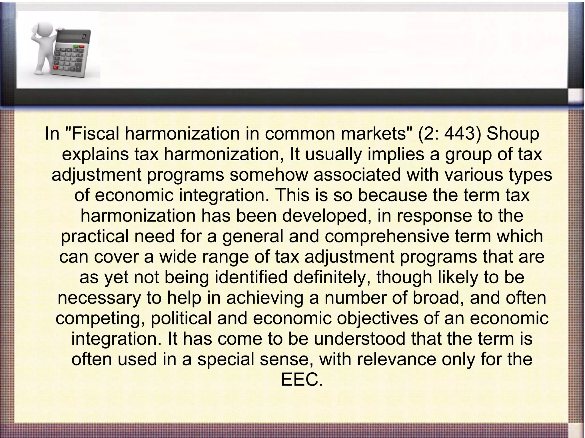 Tax harmonization | PPT | Business Accounting & Finance | Business