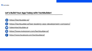 Taxi Booking App Development || TechBuilder | PPT