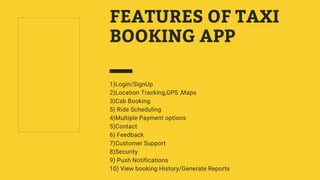 Taxi booking app features | PPT