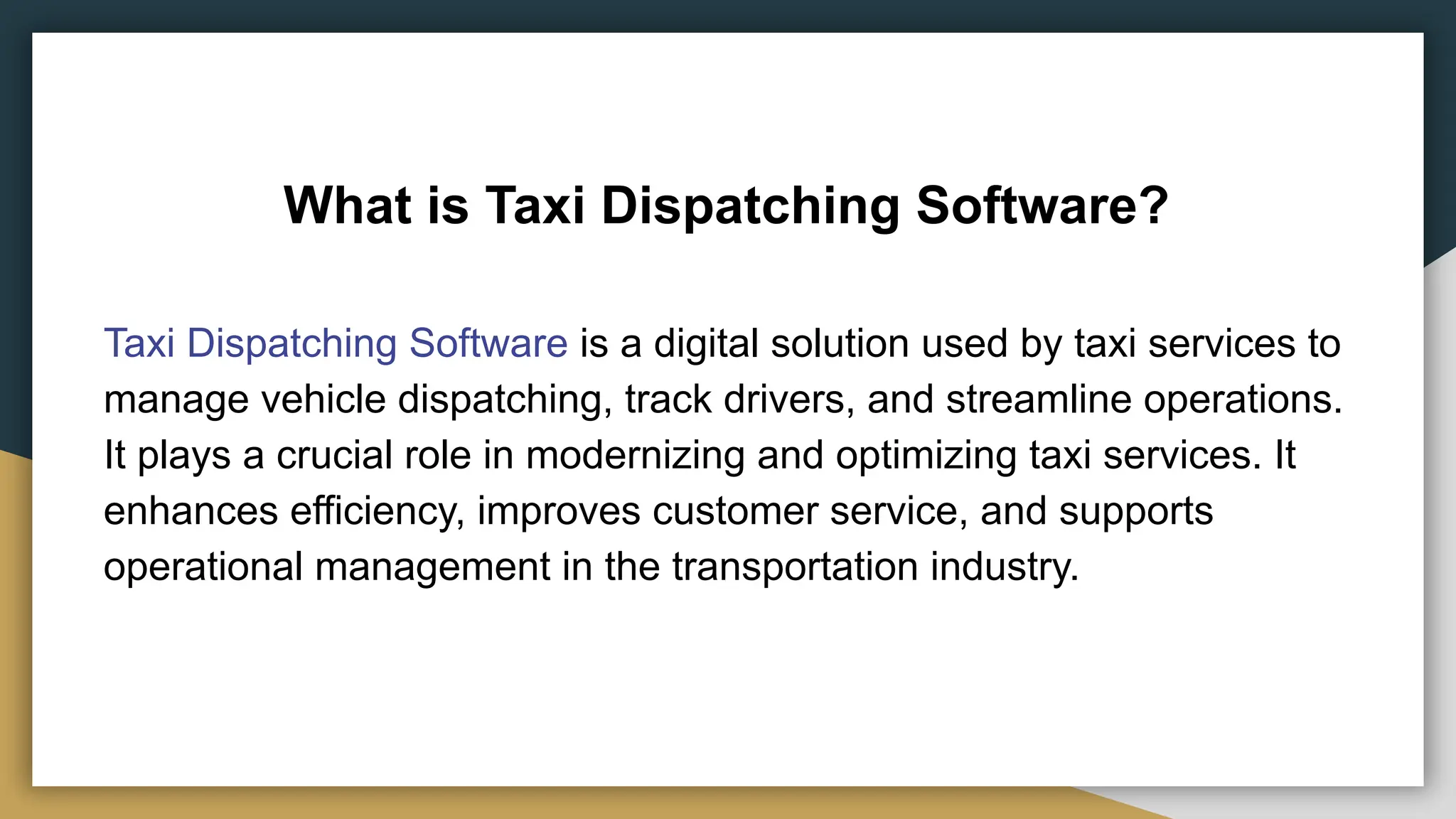 Taxi Dispatching Software: Everything You Need to Know | PPT