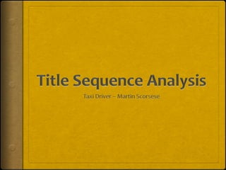 Taxi Driver - Title Sequence Analysis | PDF