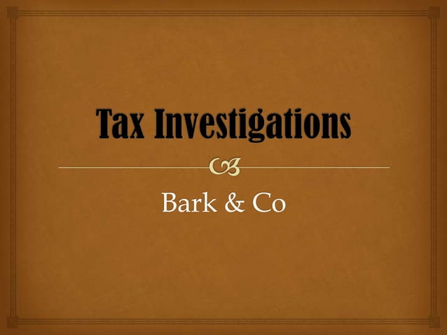 Tax investigations | PPTX