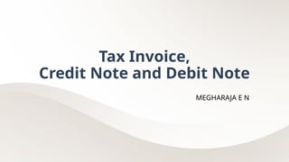 Tax invoice, debit note, credit note.pptx