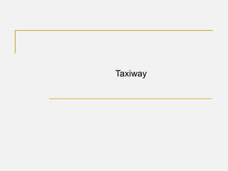 Taxiway design for airport with geometric consideration | PPT