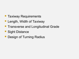 Taxiway design for airport with geometric consideration | PPT