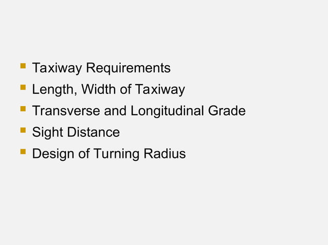 Taxiway design for airport with geometric consideration | PPT