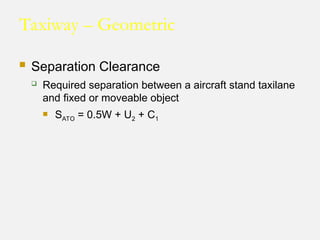 Taxiway design for airport with geometric consideration | PPT
