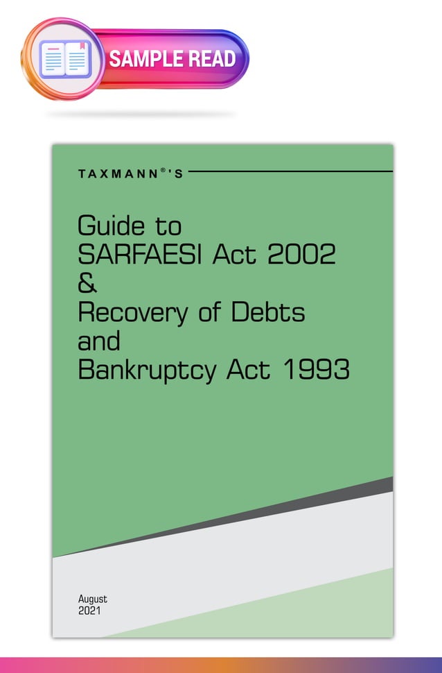 Taxmann's Guide to SARFAESI Act 2002 & Recovery of Debts and Bankruptcy ...