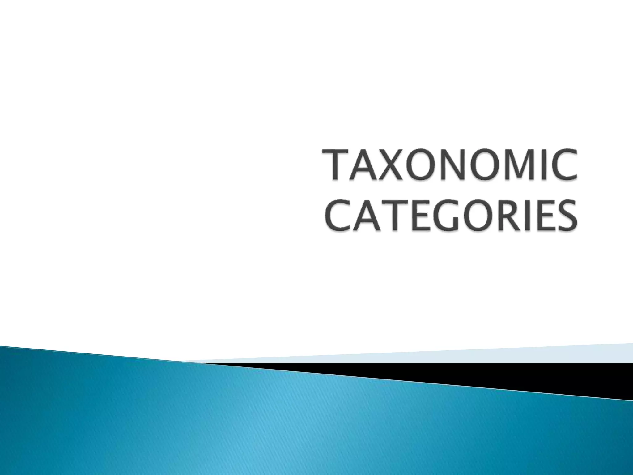 Taxonomic categories 6 | PPTX