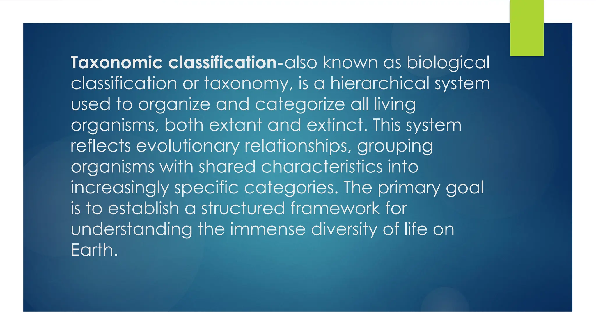 TAXONOMIC CLASSIFICATION IS VERY IMPORTANT.pptx