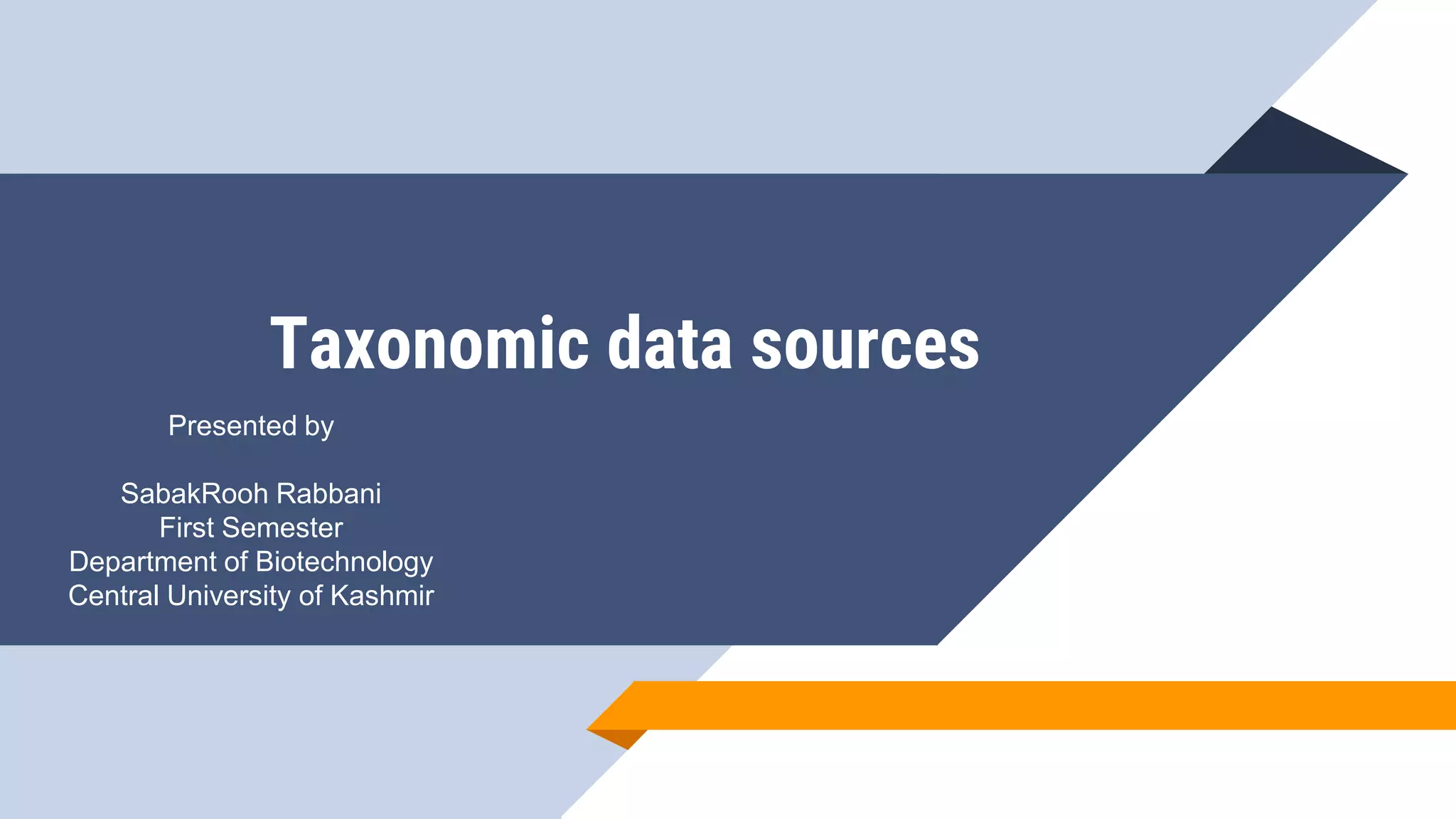 Taxonomic data sources powerpoint presentation.pptx