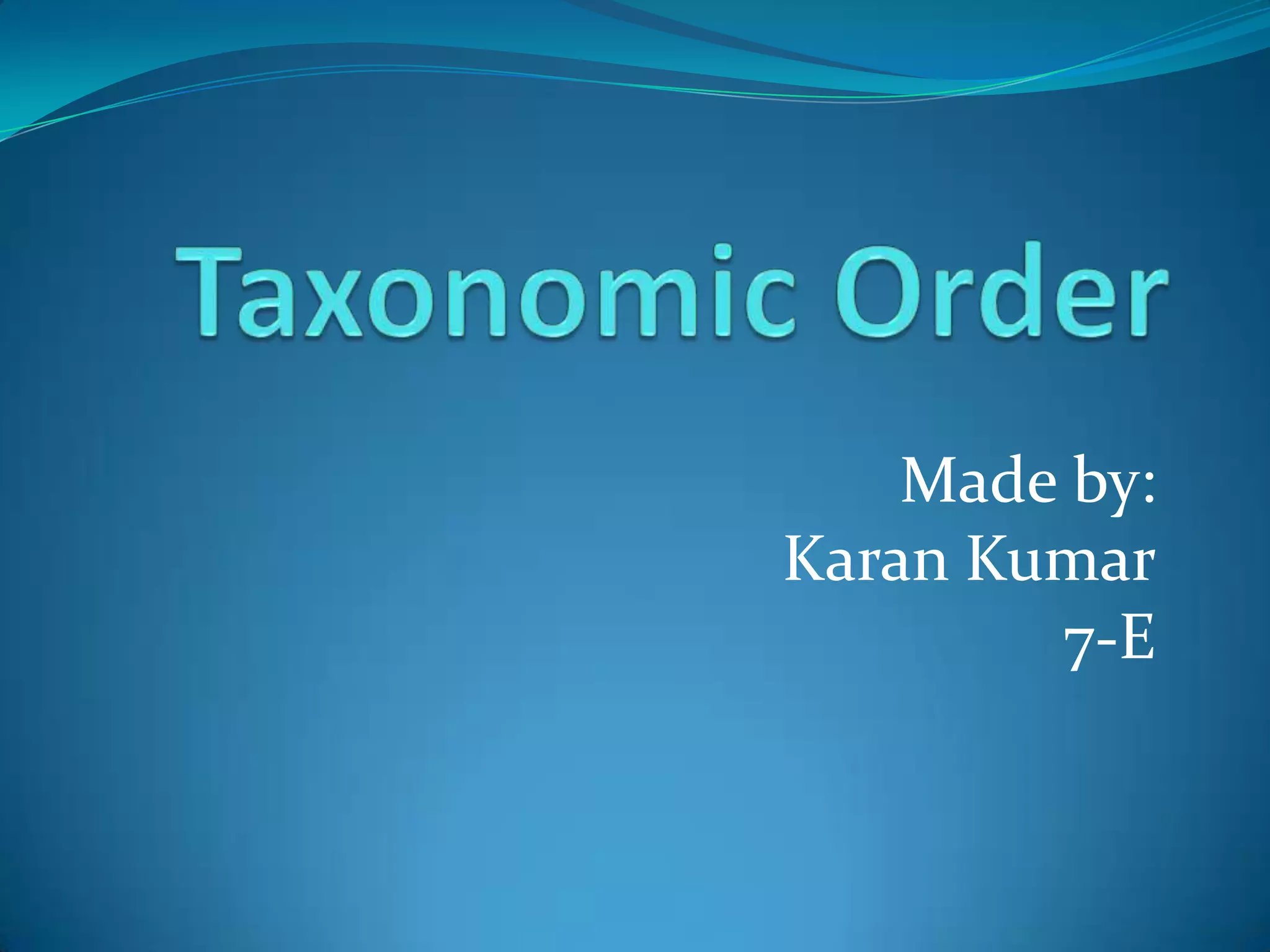 Taxonomic order | PPTX