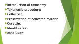 Taxonomic procedure presentation.pptx cbcs | PPTX