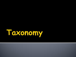 Taxonomy | PPT