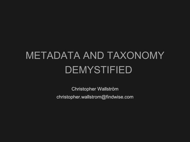 Taxonomy and Metadata Demystified | PPTX | Databases | Computer Software and Applications