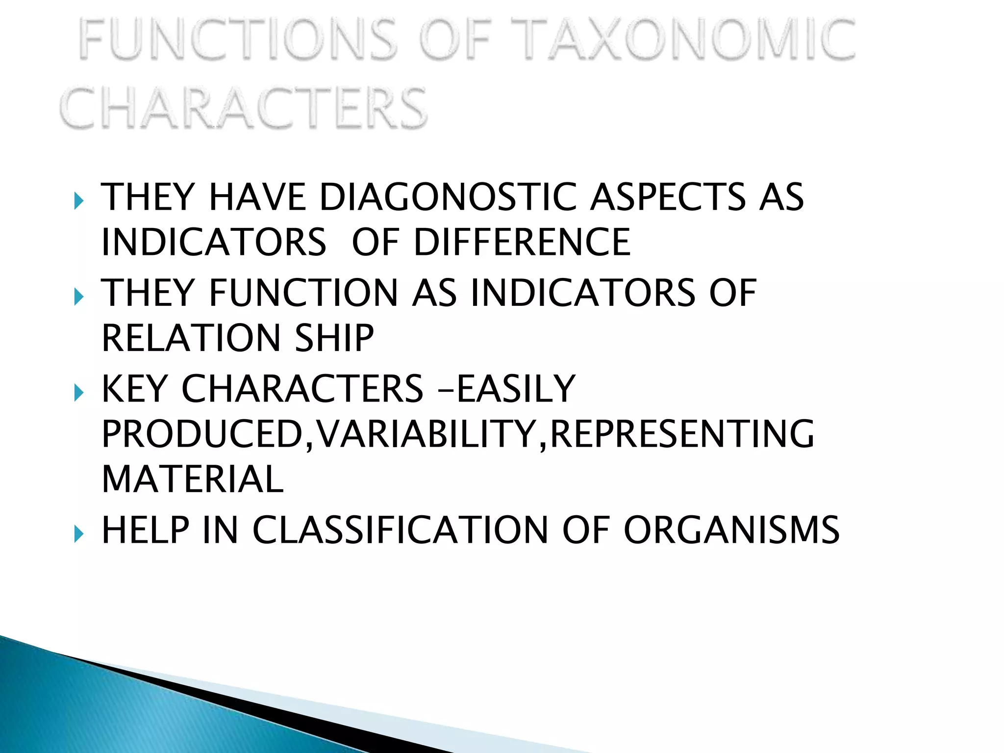 different kinds of taxonomic characters and its function | PPTX