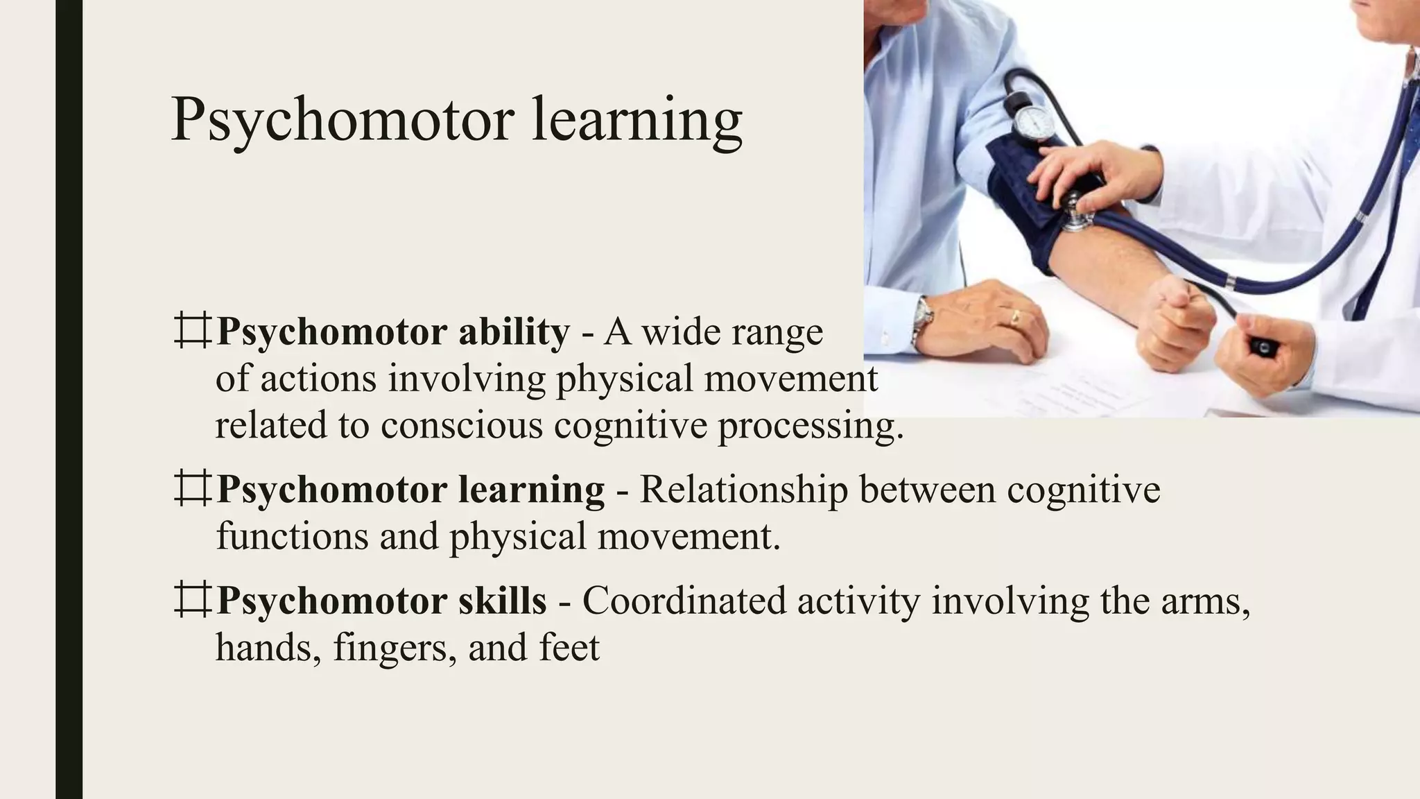 Taxonomy of Educational Objectives- The Psychomotor domain | PPTX ...