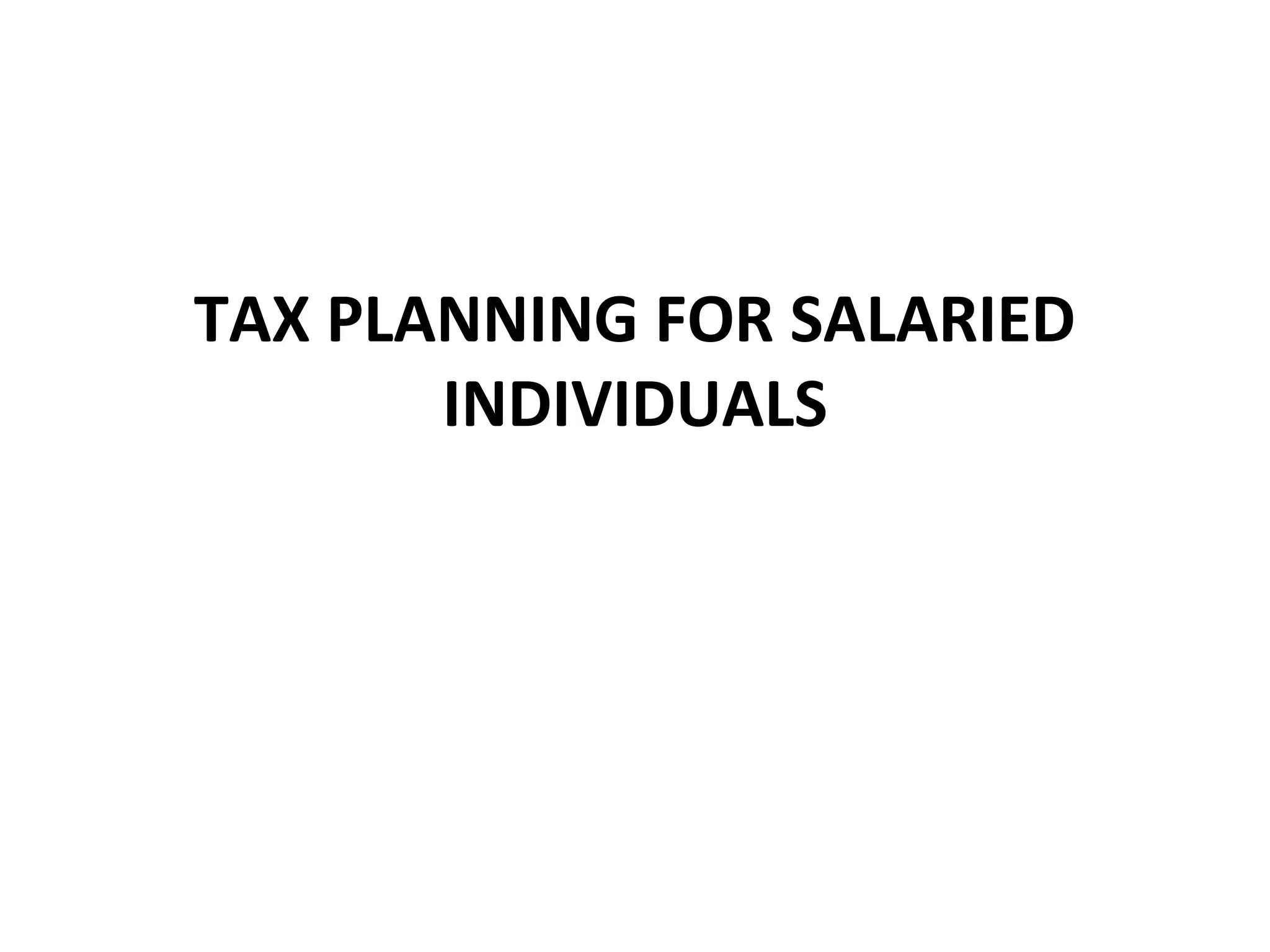 Tax planning for salaried individuals | PPT