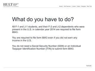 Tax workshop how to file form 8843 (1) | PPTX
