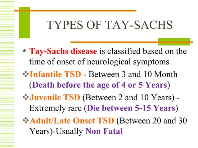 TAY-SACHS DISEASE | PDF | Brain and Nervous System Disorders | Diseases ...