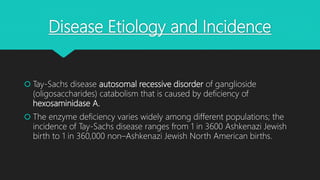 Tay sachs disease | PPTX