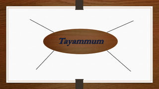 Tayammum | PPTX