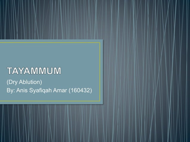 Tayammum | PPTX | Islam | Religion & Spirituality