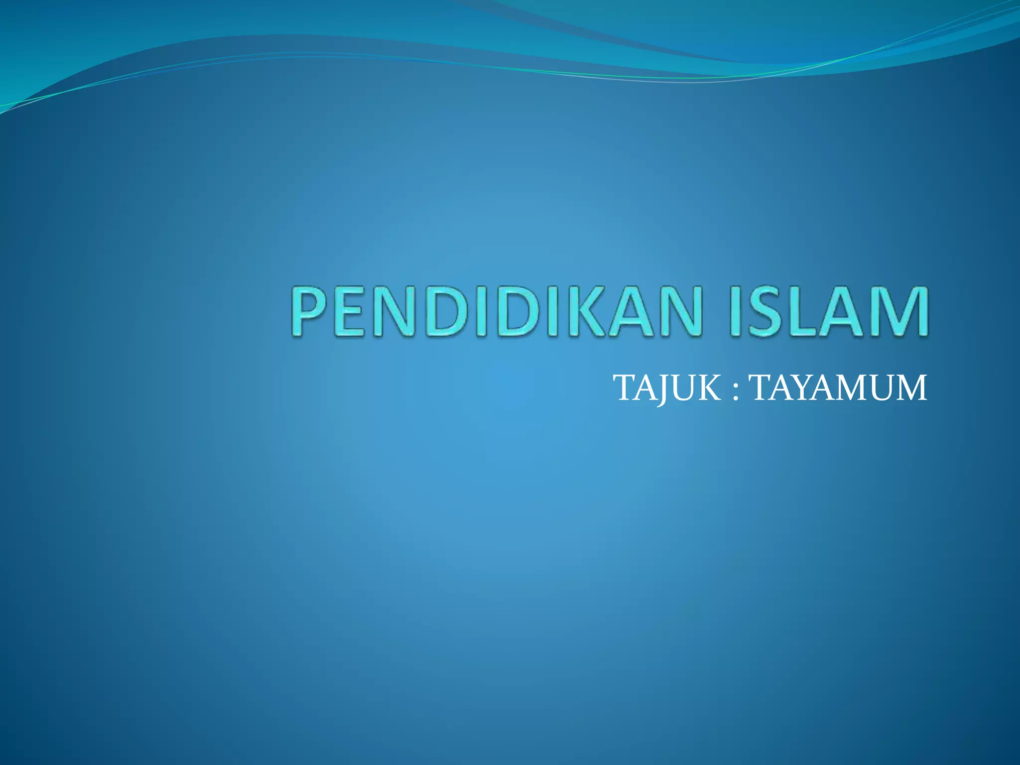 Tayamum ppt | PPTX