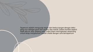 MATERI TENTANG TATA CARA DAN DASAR TAYAMUM.pptx