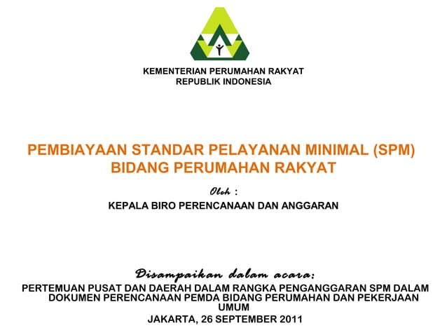 Pembiayaan Standar Pelayanan Minimum (SPM) Bidang Perumahan Rakyat | PPT